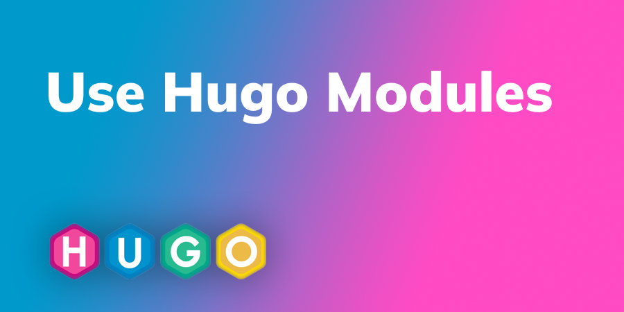Use Hugo Modules |OSR Plastic